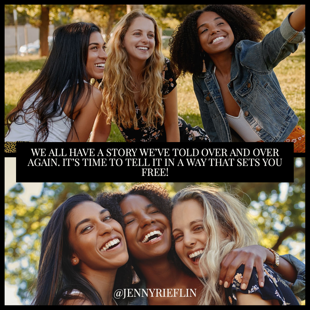 It’s Time to Retell Your Story – ~JENNY RIEFLIN MINISTRIES~