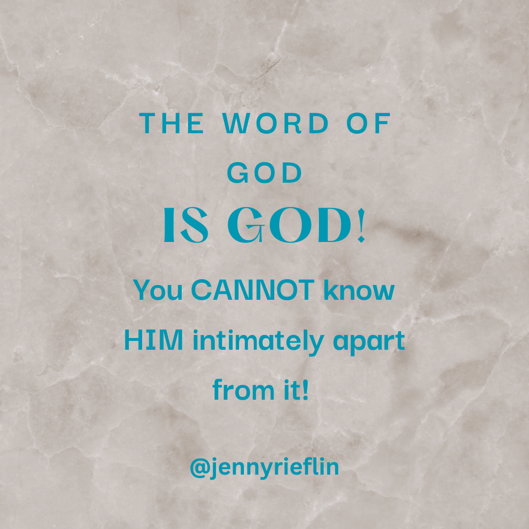 The Word of God IS God! – ~JENNY RIEFLIN MINISTRIES~
