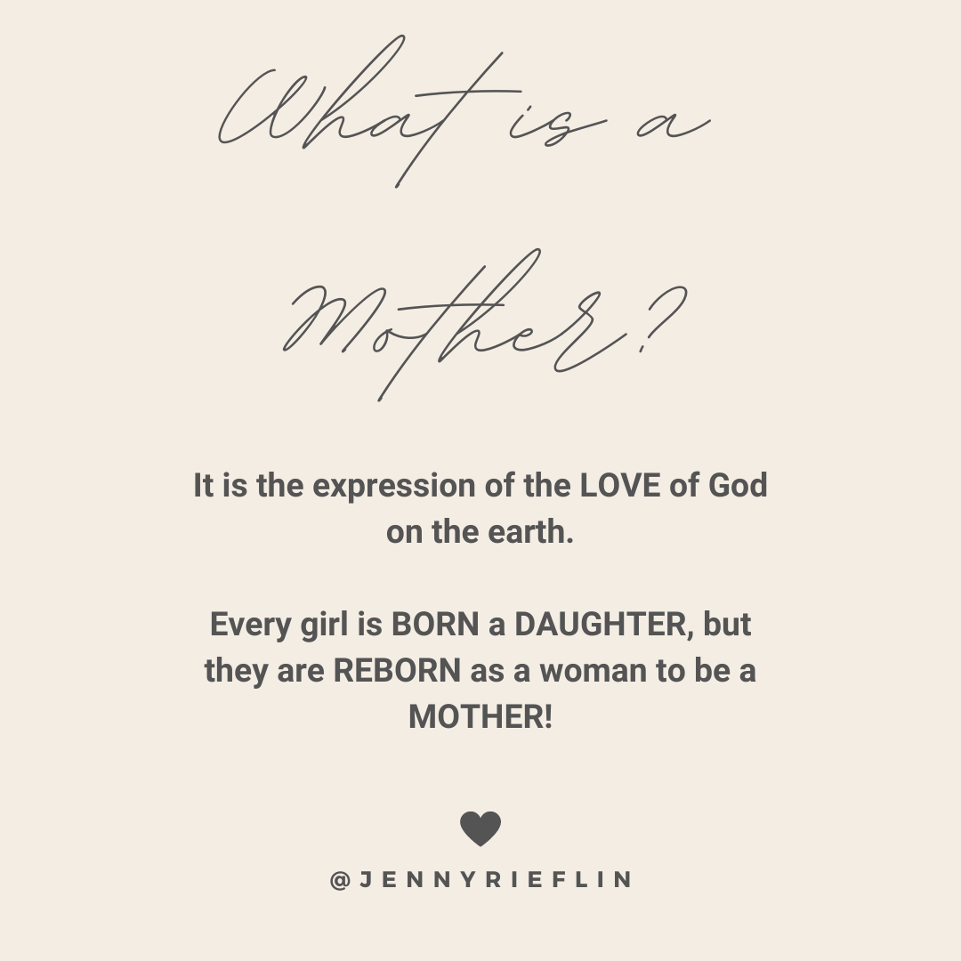 What is a Mother? – ~JENNY RIEFLIN MINISTRIES~
